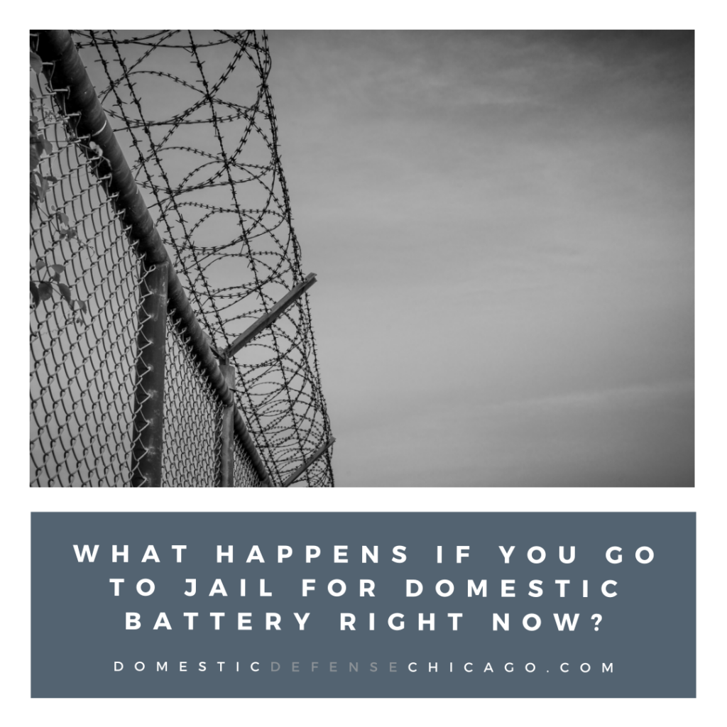 What Happens if You Go to Jail for Domestic Battery While the Courts ...