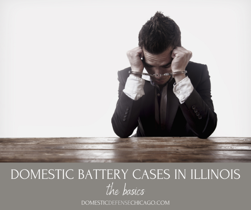 Domestic Battery Cases in Illinois: The Basics | Domestic Violence ...